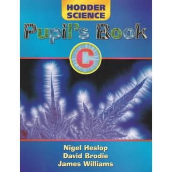 Hodder Science : Pupil's Book Bk. C (Hodder Science) Williams, James ...