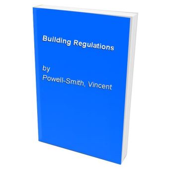 The Building Regulations Explained and Illustrated for Residential ...