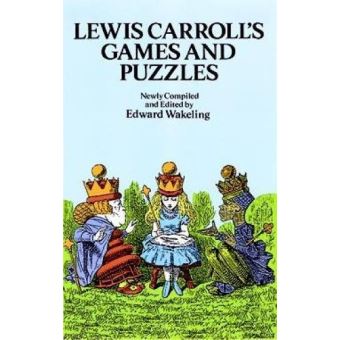 Lewis Carroll's Games and Puzzles - broché - Achat Livre | fnac