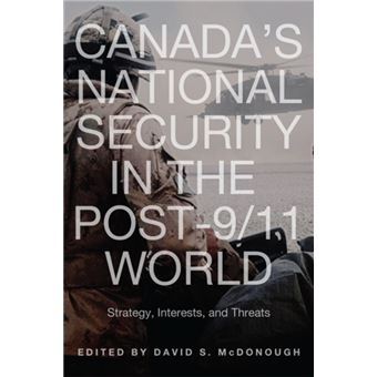Canadas National Security Strategy In Th David Mcdonough, - cartonné ...