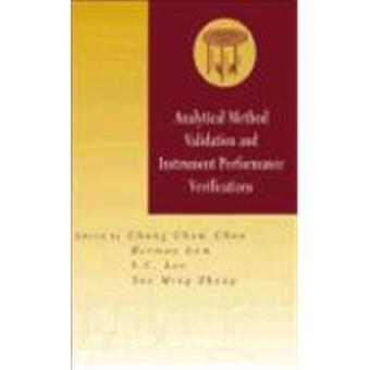 Analytical Method Validation and Instrument Performance Verification - Autres - Achat Livre | fnac