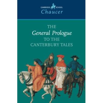 The General Prologue to the Canterbury Tales, Cambridge School Chaucer ...