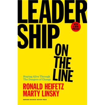 Leadership On The Line Ronald Heifetz, Marty Linsky - cartonné - Ronald ...