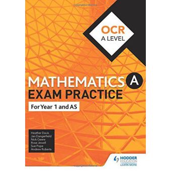 OCR Year 1/AS Mathematics Exam Practice (Ocr a Level) - [Version ...