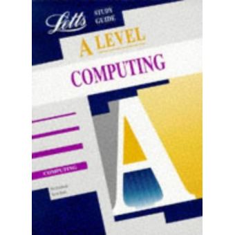 A Level Study Guide: Computing - [Livre en VO] Pat M Heathcote, Kevin ...