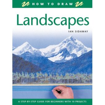 How To Draw Landscapes, How to Draw Series - broché -, Livre tous les ...