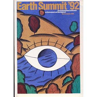 Earth Summit, 92: The United Nations Conference on Environment and ...