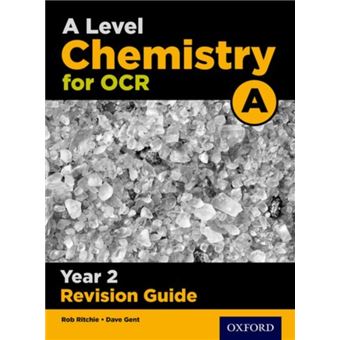 Ocr A Level Chemistry Year 2 Revision Gu Rob Ritchie, Rob Ritchie ...