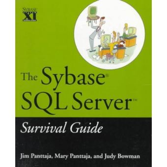 The Sybase SQL Server Survival Guide - broché - Achat Livre | fnac
