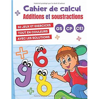 CAHIER DE CALCUL Additions et Soustractions - 50 jeux et exercices de ...