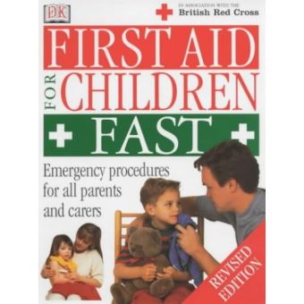 First Aid for Children Fast (British Red Cross) Unknown - broché ...