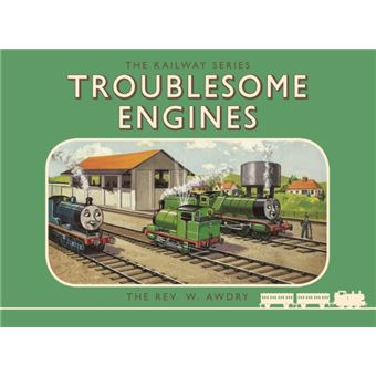 Thomas The Tank Engine: The Railway Series: Troublesome Engines ...