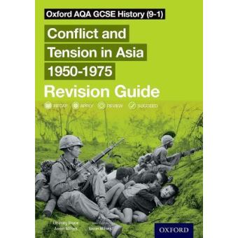 Oxford AQA GCSE History (9-1): Conflict and Tension in Asia 1950-1975 Revision Guide - [Version ...