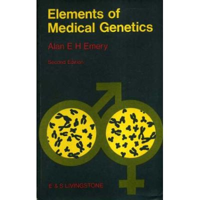 Elements of Medical Genetics Emery, Alan E H - broché - Emery, Alan E H ...