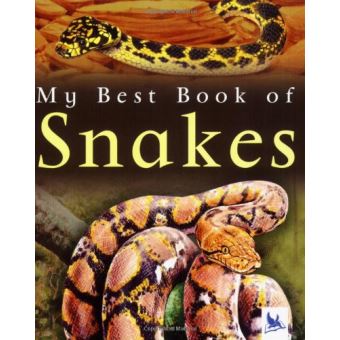 My Best Book of Snakes Gunzi, Christiane - broché - Gunzi, Christiane ...