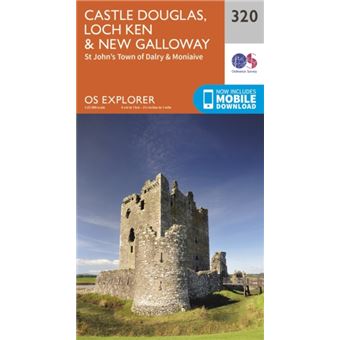 Os Explorer Map (320) Castle Douglas, Loch Ken And New Galloway (Map ...