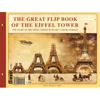 Le GRAND FLIP BOOK de la TOUR EIFFEL - broché - Achat Livre | fnac