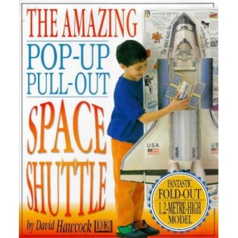 The Amazing Pop-out Pull-out Space Shuttle Pop Up Book - cartonné ...