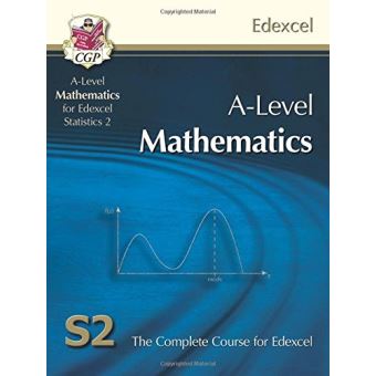 A2-Level Maths for Edexcel - Statistics 2: Student Book Cgp Books ...