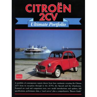 Citroen 2cv Ultimate Portfolio - broché - Achat Livre | fnac