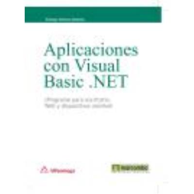 Aplicaciones con Visual Basic .NET - ¡Programe para escritorio, web y ...