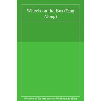 Wheels on the Bus (Sing Along) - [Version Originale] Unknown - poche ...