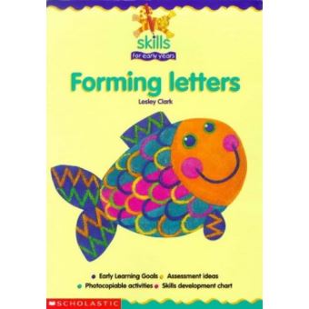 Forming Letters (Skills for Early Years) Clark, Lesley - broché - Clark ...