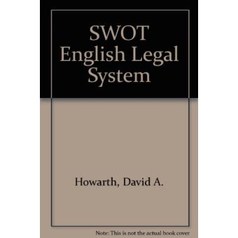 SWOT English Legal System Howarth, David A - broché - Howarth, David A ...
