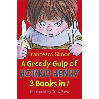 A Greedy Gulp of Horrid Henry 3-in-1: Horrid Henry Abominable Snowman ...