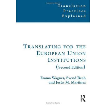 Translation for the European Union II (Translation Practices Explained ...