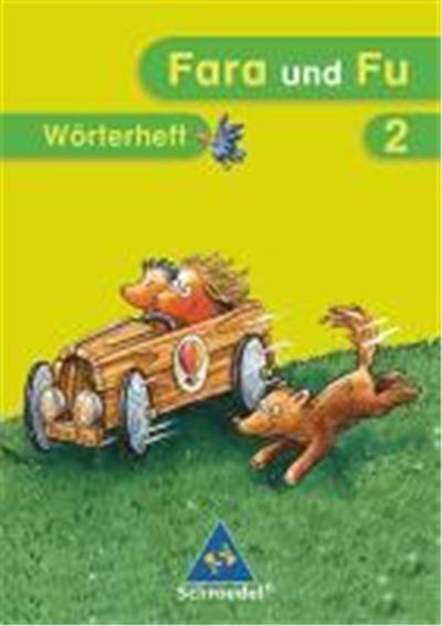 Fara und Fu. Wörterheft zum Arbeitsheft 2. Schuljahr - broché - Achat ...