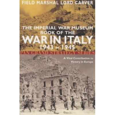 Imperial War Museum Book Of The War In Italy 1943-1945 - broché - Achat ...