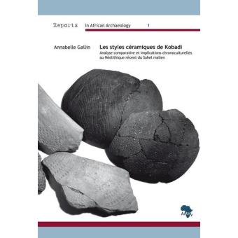 Les Styles Céramiques De Kobadi , Analyse Comparative Et Implications ...