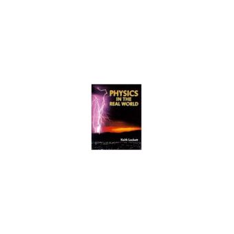 Physics in the Real World - broché - Achat Livre | fnac