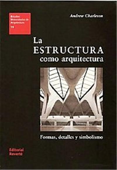 ESTRUCTURA COMO ARQUITECTURA (LA) - Andrew Charleson - Compra Livros na ...