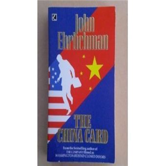 The China Card - [Livre en VO] John Ehrlichman - poche - John ...
