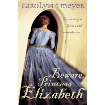 Beware, Princess Elizabeth - Brochado - MEYER, CAROLYN - Compra Livros ...