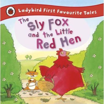 The Sly Fox and the Little Red Hen: Ladybird First Favourite Tales ...