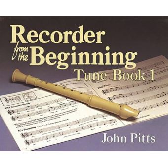 Recorder from the Beginning - Book 1, Recorder - broché - Achat Livre ...