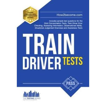 Train Driver Tests: The ULTIMATE Guide for Passing the NEW Trainee ...