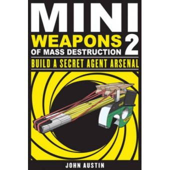 Mini Weapons of Mass Destruction 2 - [Version Originale] John Austin - poche - John Austin ...