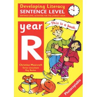 Developing Literacy: Sentence Level Activities Year R Sentence-Level ...