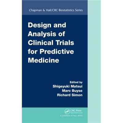 Design And Analysis Of Clinical Trials For Predictive Medicine (Chapman ...