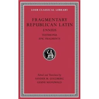 Fragmentary Republican Latin Volume I Quintus Ennius, - cartonné ...
