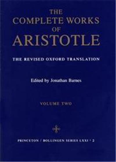 The Complete Works of Aristotle - The Revised Oxford Translation ...