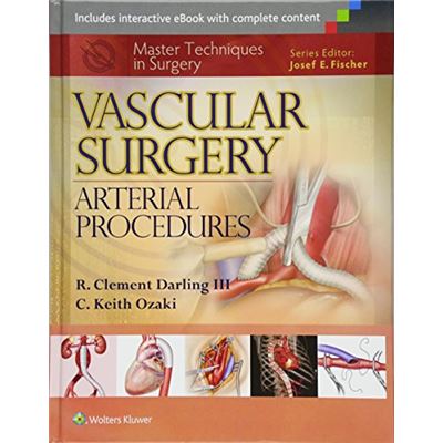 Master Techniques In Surgery. Vascular Surgery. Arterial Procedures R ...