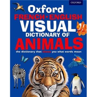 Oxford French-English Visual Dictionary Of Animals (Oxford Visual ...