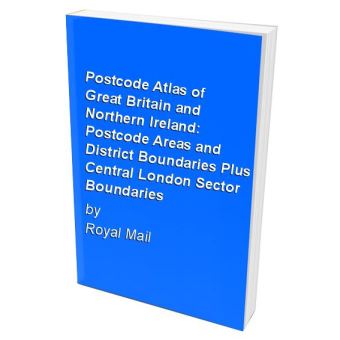 Postcode Atlas of Great Britain and Northern Ireland: Postcode Areas ...