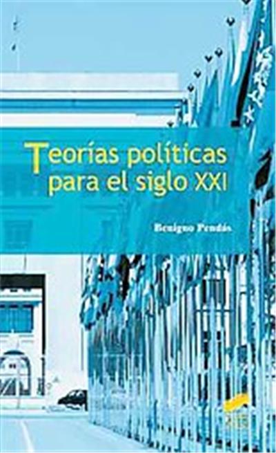 Teorías políticas para el siglo xxi - Benigno Pendás García -5% en ...