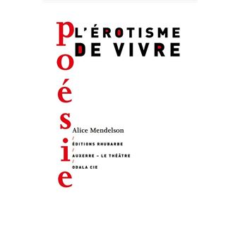 L'érotisme de vivre MENDELSON, Alice - broché - MENDELSON, Alice ...